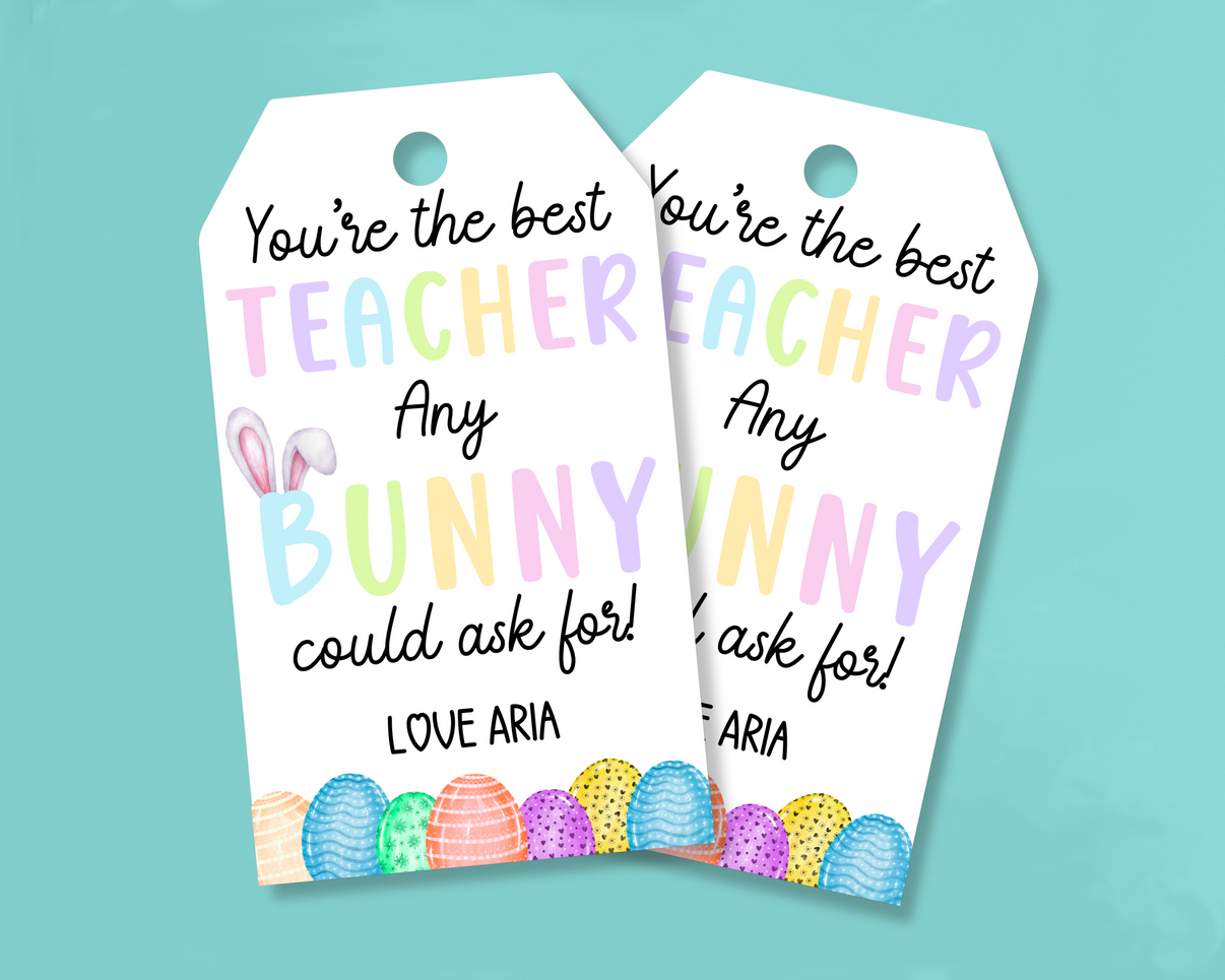 Editable Teacher Easter Gift Tags, Printable Easter Basket Tags ...